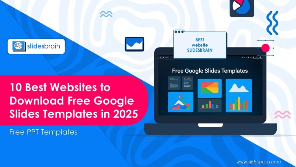 Top 10 Free Google Slides Templates Websites to Use in 2025